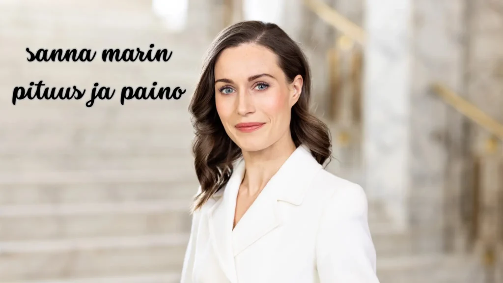 Sanna Marin pituus ja paino - Suomen entinen pääministeri
