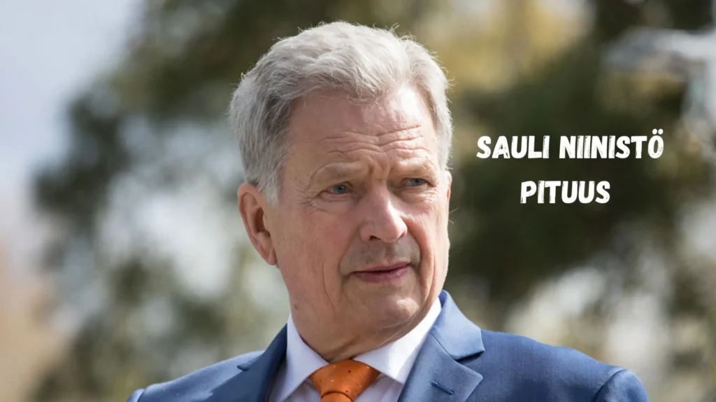 Sauli Niinistö Pituus Suomen Presidentti